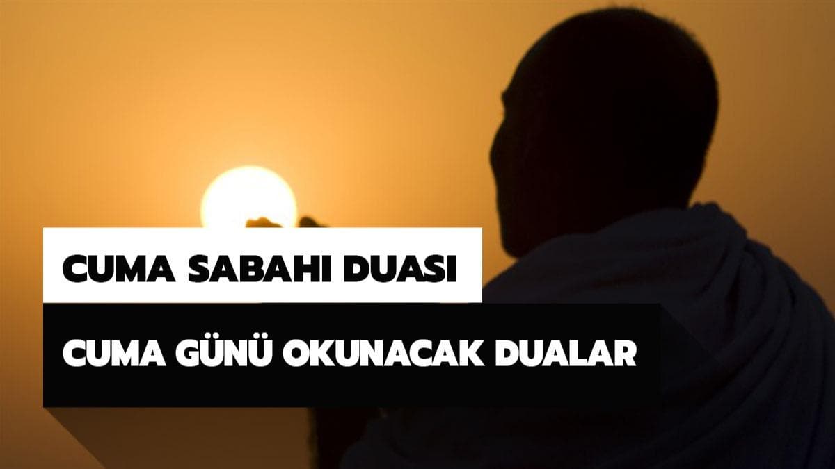 Cuma sabahı duası: Cuma duası dinle